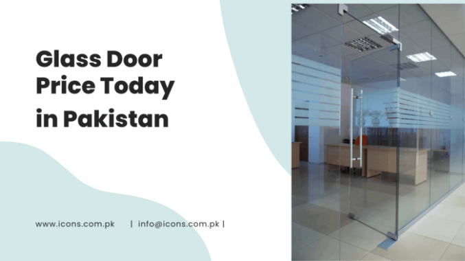 Glass Door Prices in Pakistan today [15-06-2026 ] : Types